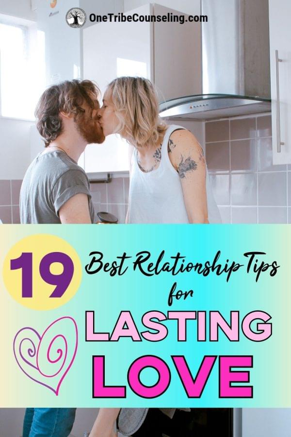 19 Best Relationship Tips for Everlasting Love - One Tribe Counseling